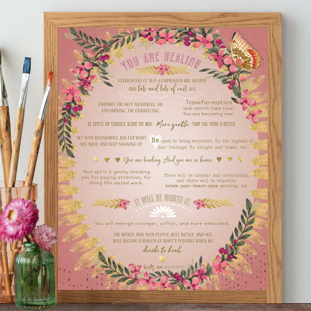 You Are Healing Manifesto by Kelly Rae Roberts